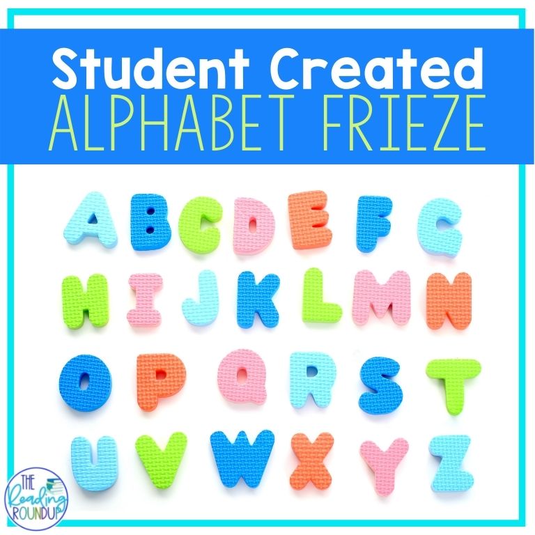 Student-Created Alphabet Frieze | The Reading Roundup