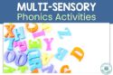 Simple Multisensory Phonics Strategies | The Reading Roundup