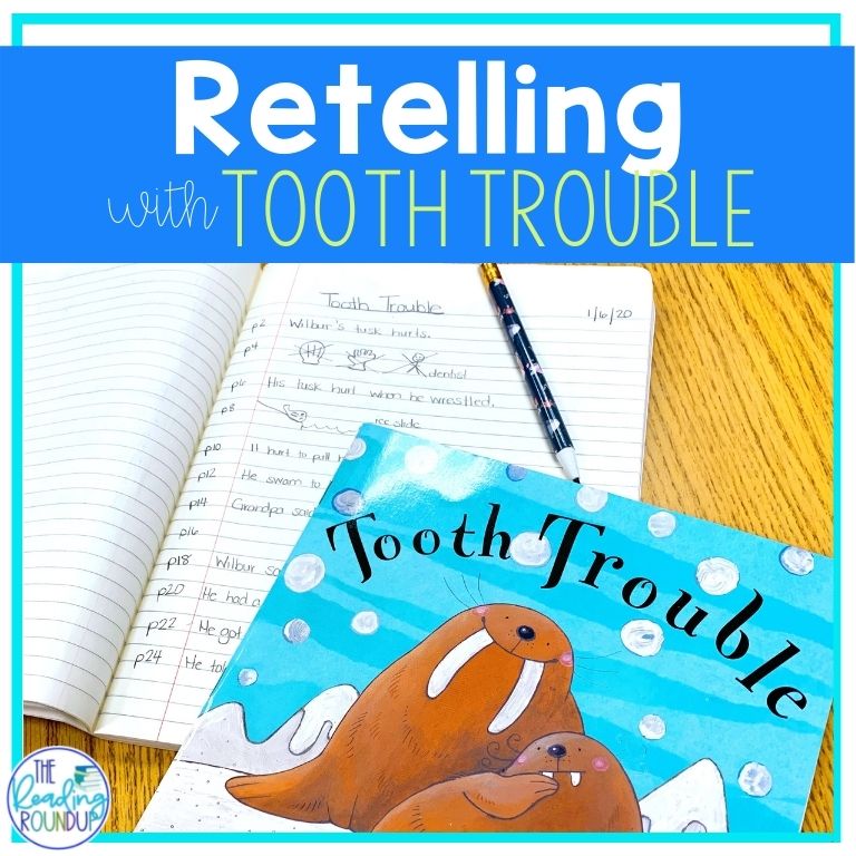 Retelling with Tooth Trouble | The Reading Roundup