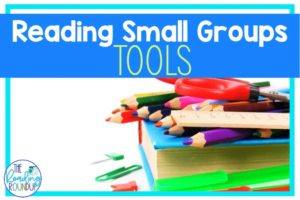The Complete List of Reading Tools for Small Groups | The Reading Roundup