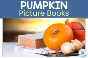 14 Picture Books About Pumpkins To Use This Fall | The Reading Roundup
