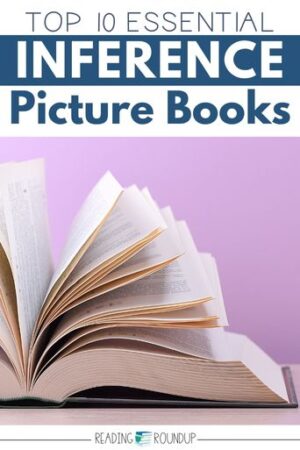 10 Essential Picture Books To Teach Inference Skills More Effectively ...