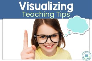 Easy Tips For Teaching The Visualizing Reading Strategy | The Reading ...