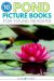 10 Pond Life Picture Books To Read This Spring | The Reading Roundup