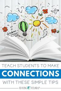 Essential Guide To Making Connections To Reading | The Reading Roundup