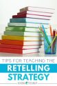 Retelling Reading Strategy Essential Tools | The Reading Roundup